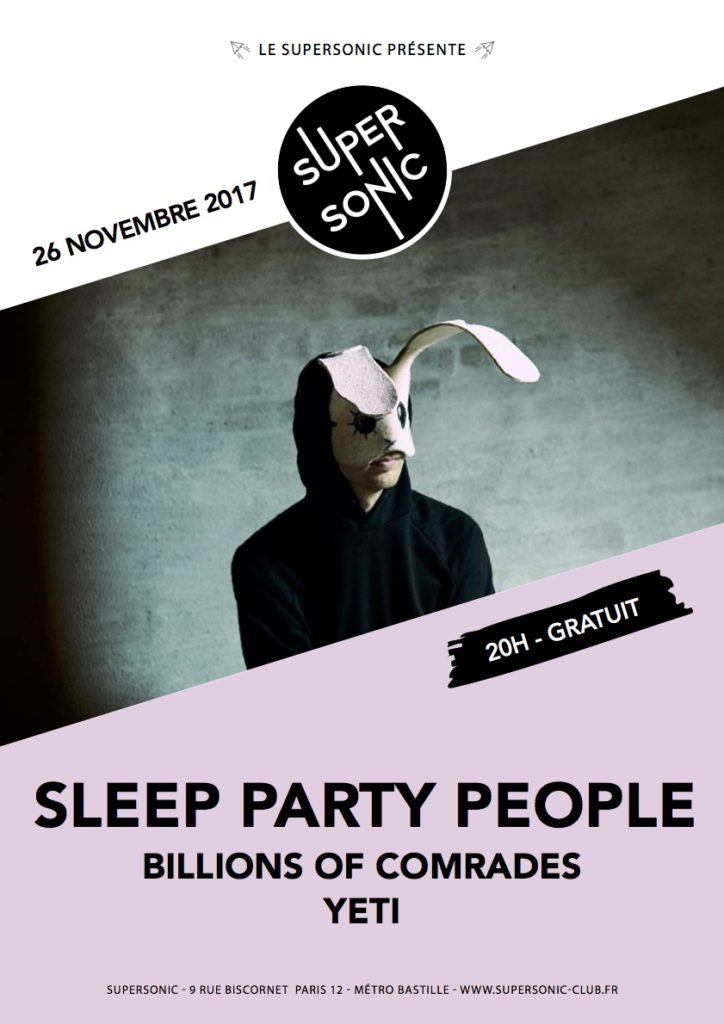 Sleep Party People • Billions Of Comrades • Yeti // Free | Supersonic